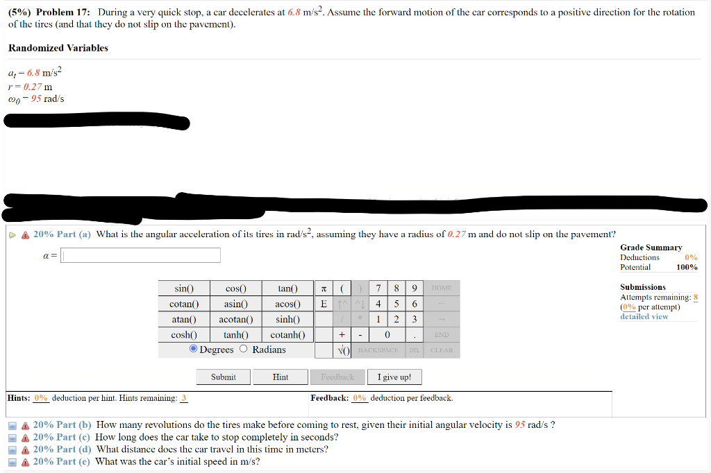 Solved (5\%) Problem 17: During a very quick stop, a car | Chegg.com