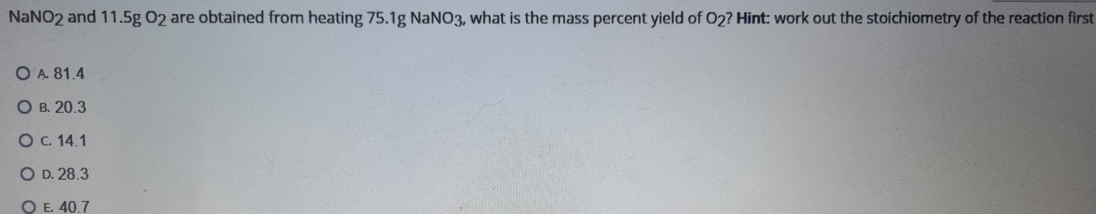 Solved NaNO2 and 11.5 gO2 are obtained from heating 75.1 | Chegg.com