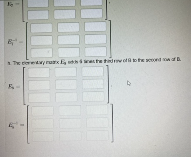 Solved e. The elementary matrix E5 multiplies the second row | Chegg.com