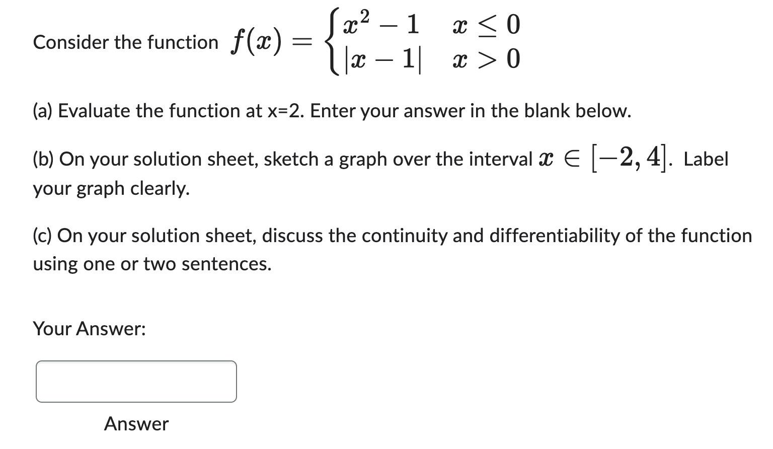 Solved Consider the function f(x)={x2−1∣x−1∣x≤0x>0 (a) | Chegg.com