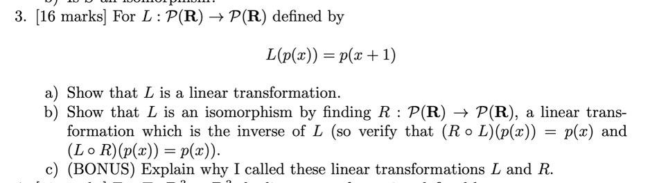 Solved 3. [16 marks] For L:P(R)→P(R) defined by | Chegg.com