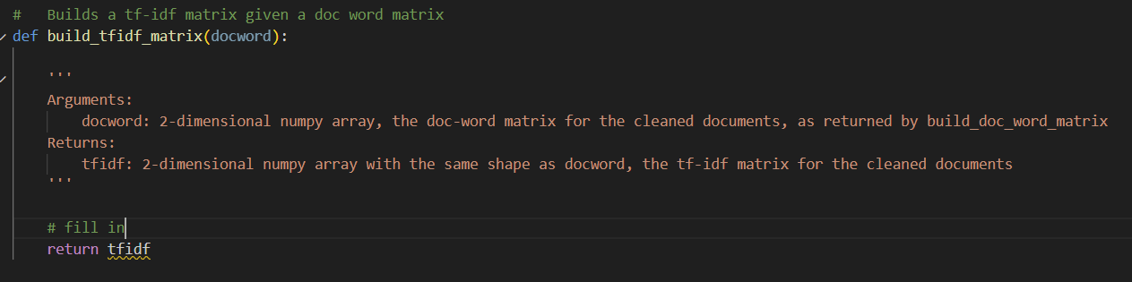Solved # Builds a tf-idf matrix given a doc word matrixdef | Chegg.com