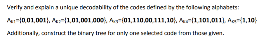 Solved Verify and explain a unique decodability of the codes | Chegg.com