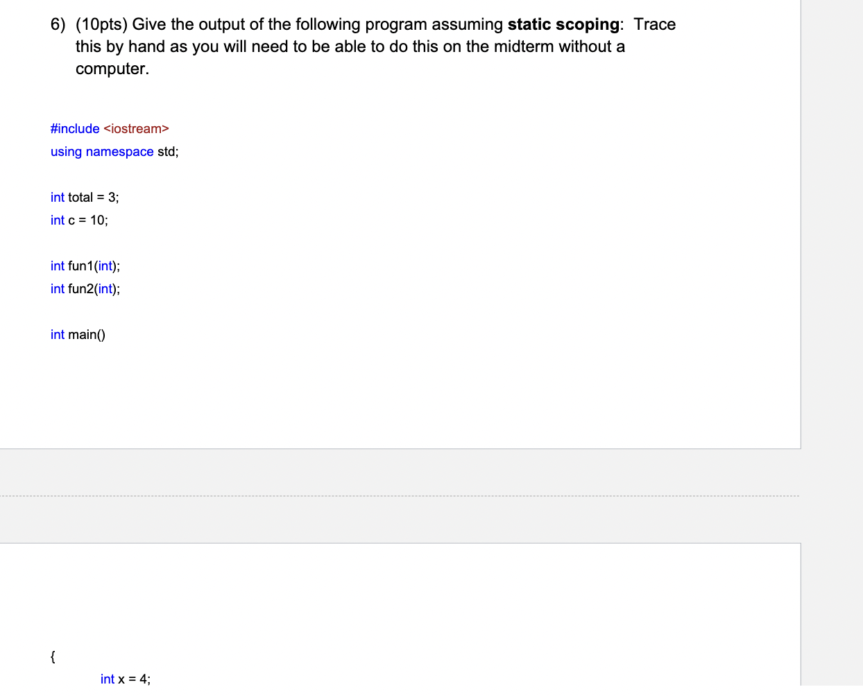 Solved 6) (10pts) Give the output of the following program | Chegg.com