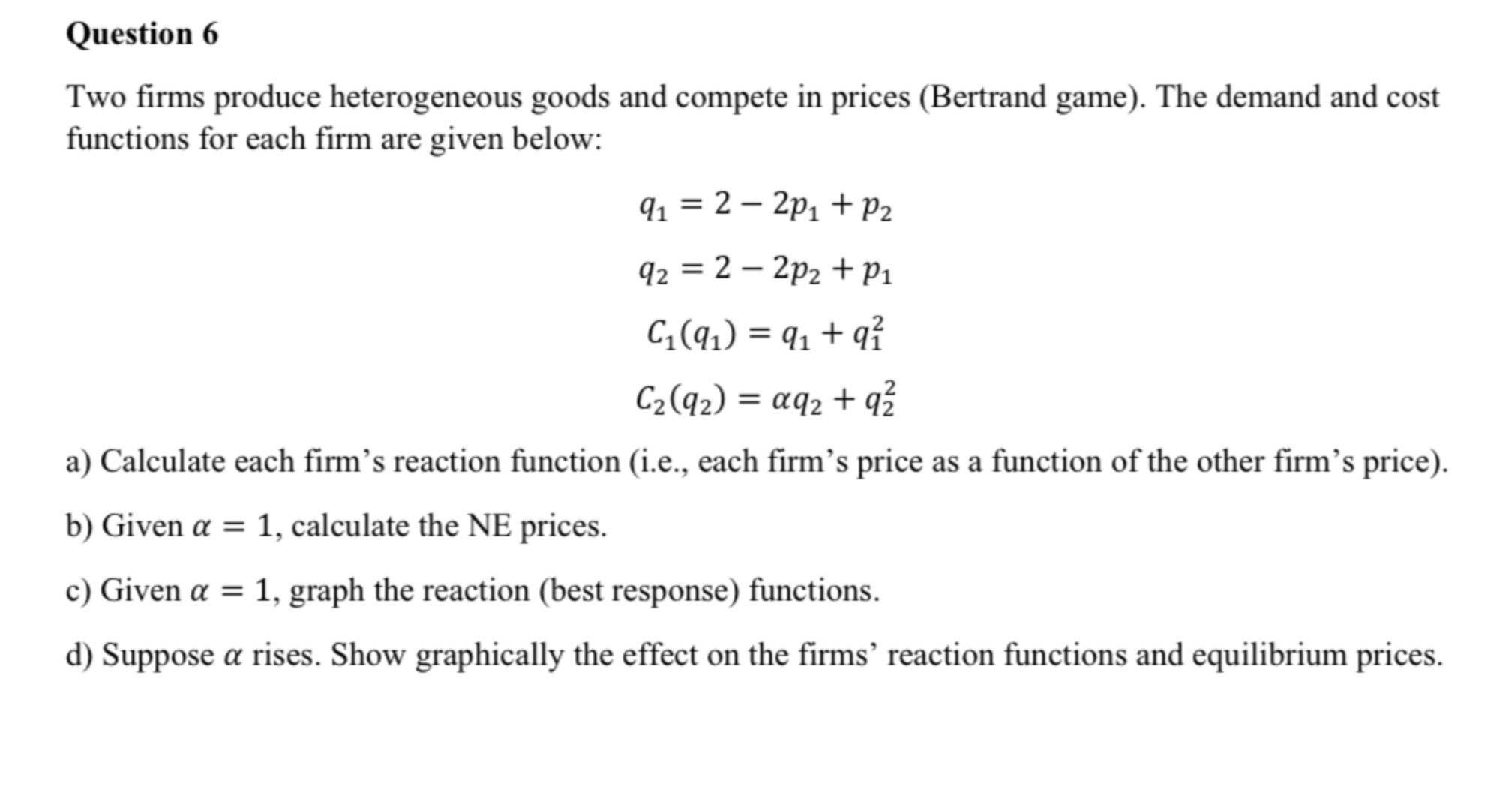 Solved Question 6Two firms produce heterogeneous goods and | Chegg.com