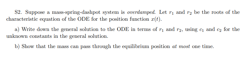 S2. Suppose a mass-spring-dashpot system is | Chegg.com