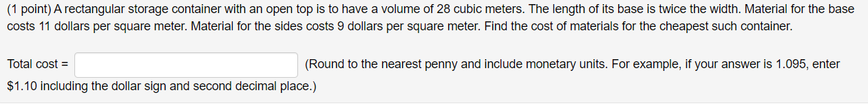 Solved (1 ﻿point) ﻿A rectangular storage container with an | Chegg.com