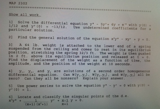 Solved MAP 2302 Show all work. 1] Solve the differential | Chegg.com