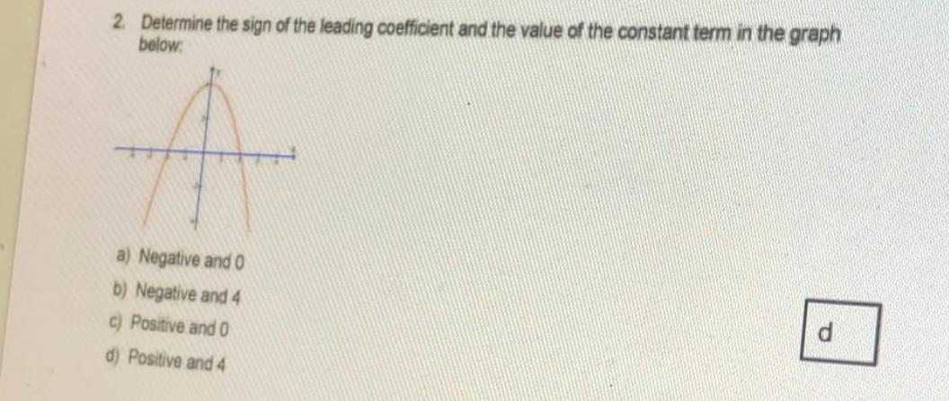 Solved 2. Determine the sign of the leading coefficient and | Chegg.com