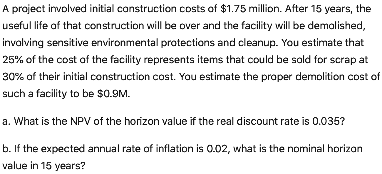 Solved A project involved initial construction costs of | Chegg.com