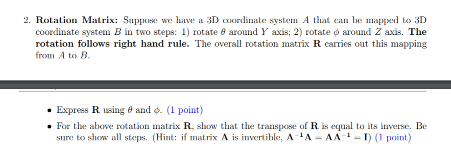 Solved 2. Rotation Matrix: Suppose we have a 3D coordinate | Chegg.com