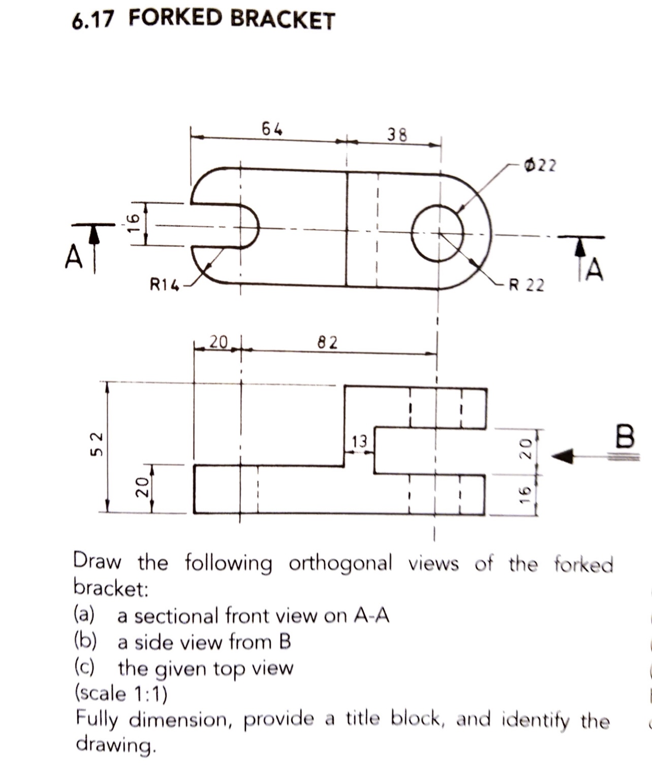 Solved 6.17 FORKED BRACKET 1 Draw the following orthogonal | Chegg.com