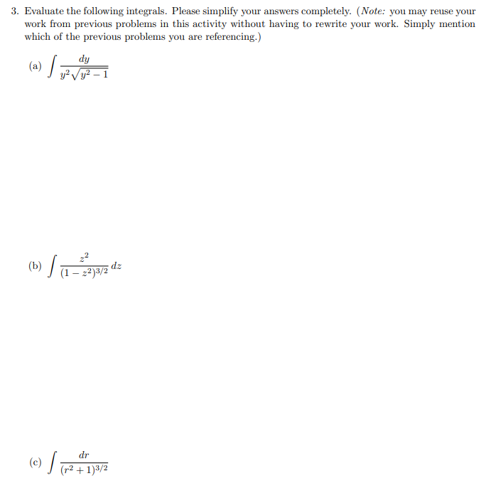 Solved 3. Evaluate the following integrals. Please simplify | Chegg.com