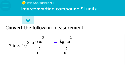 Solved MEASUREMENT Interconverting compound SI units Convert | Chegg.com