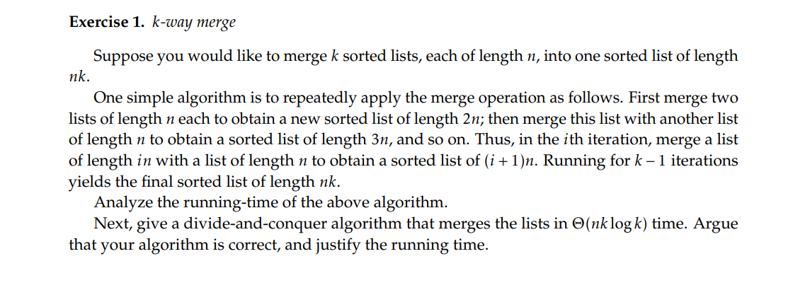 Solved Exercise 1. k-way merge Suppose you would like to | Chegg.com
