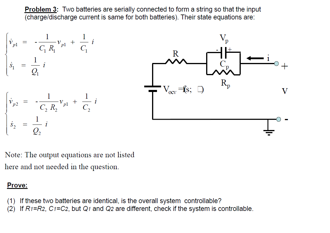 Solved Problem 3: Two batteries are serially connected to | Chegg.com