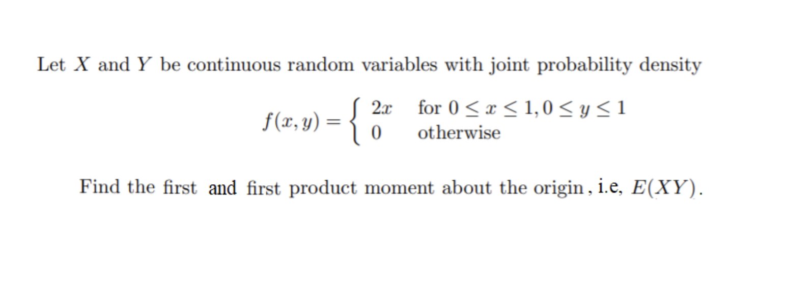 Solved Let X and Y be continuous random variables with joint | Chegg.com