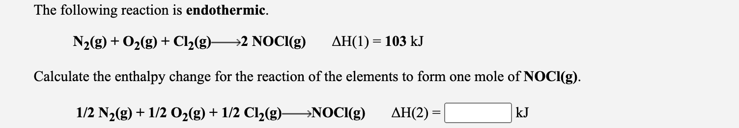 Solved The following reaction is endothermic. N2(g) + O2(g) | Chegg.com