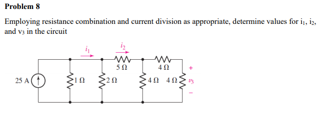 Solved Problem 8 Employing resistance combination and | Chegg.com