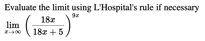 Solved Evaluate the limit using L'Hospital's rule if | Chegg.com