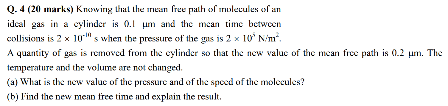 Solved Q. 4 (20 marks) Knowing that the mean free path of | Chegg.com