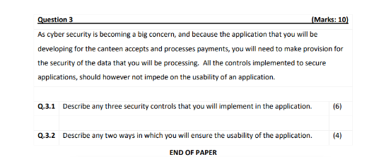 Solved Question 3 (Marks: 10) As cyber security is becoming | Chegg.com