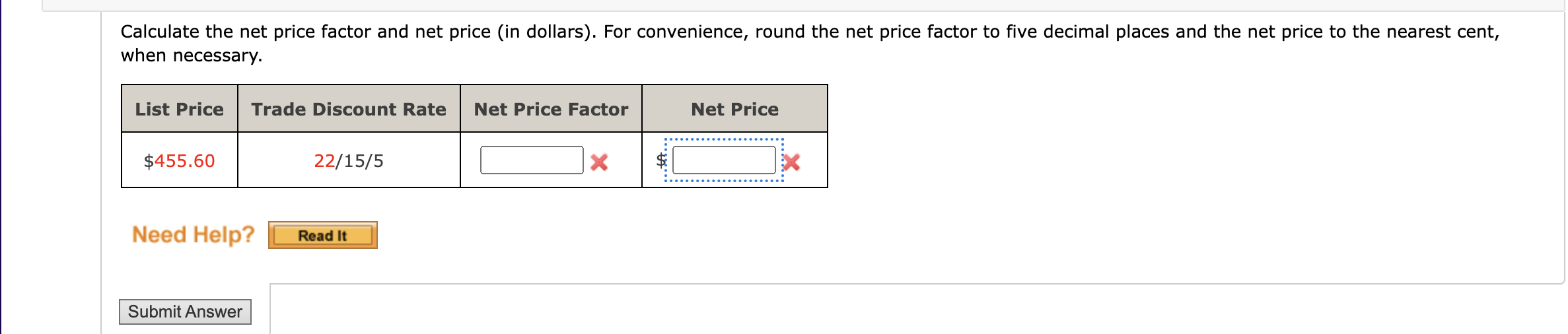 Solved Calculate the net price factor and net price (in | Chegg.com