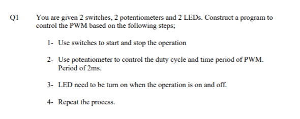 Q1 You are given 2 switches, 2 potentiometers and 2 | Chegg.com