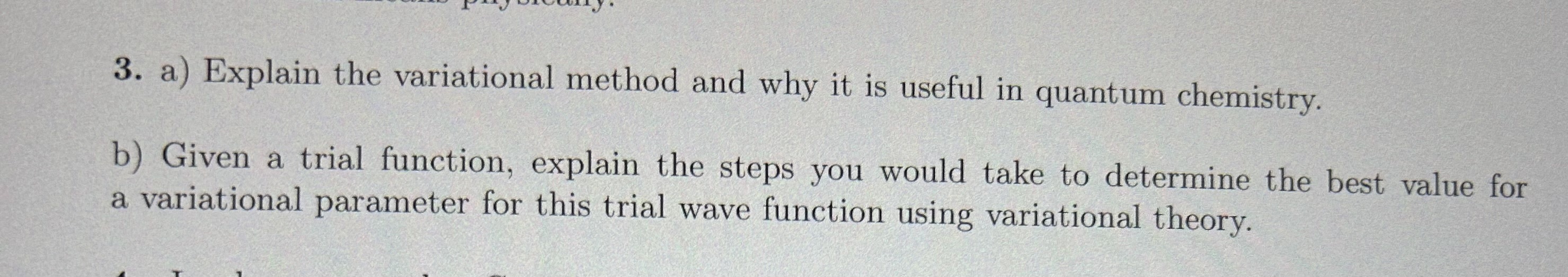 Solved a) ﻿Explain the variational method and why it is | Chegg.com