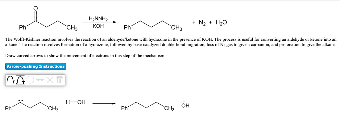 Solved H2NNH2 KOH + N2 + H2O Ph CH? Ph CH3 The Wolff-Kishner | Chegg.com