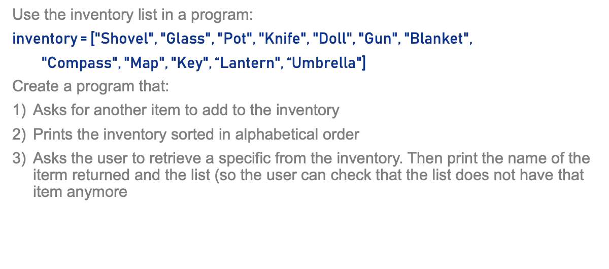 Solved Use the inventory list in a program: inventory = | Chegg.com