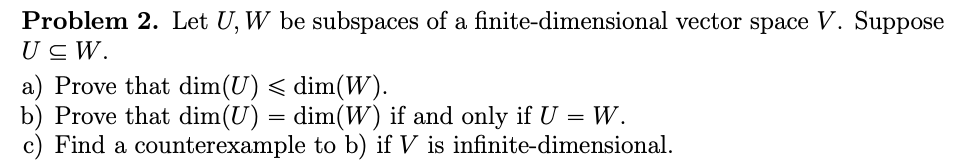 Solved Problem 2. Let U, W be subspaces of a | Chegg.com