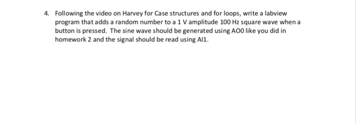 Solved . Following the video on Harvey for Case structures | Chegg.com