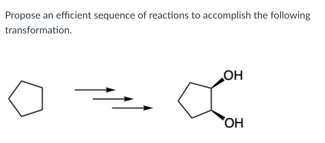 Solved Propose an efficient sequence of reactions to | Chegg.com