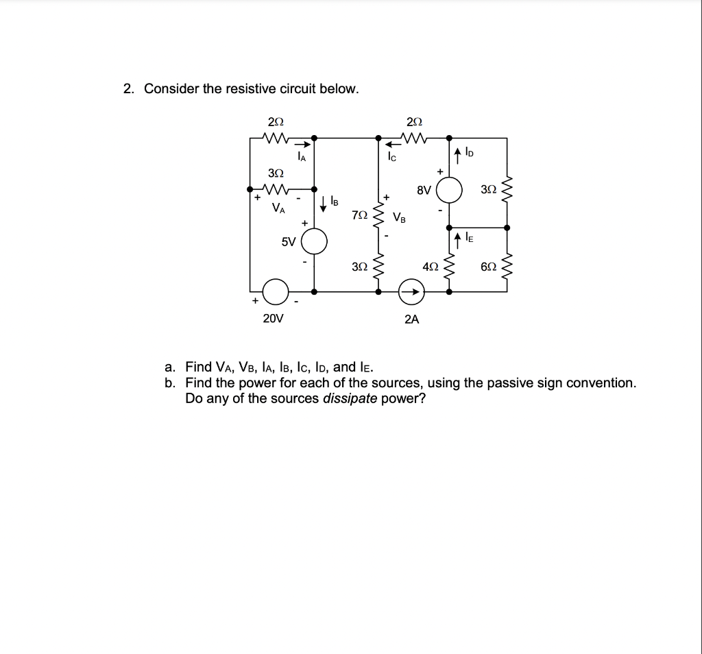 Solved 2. Consider the resistive circuit below. a. Find | Chegg.com