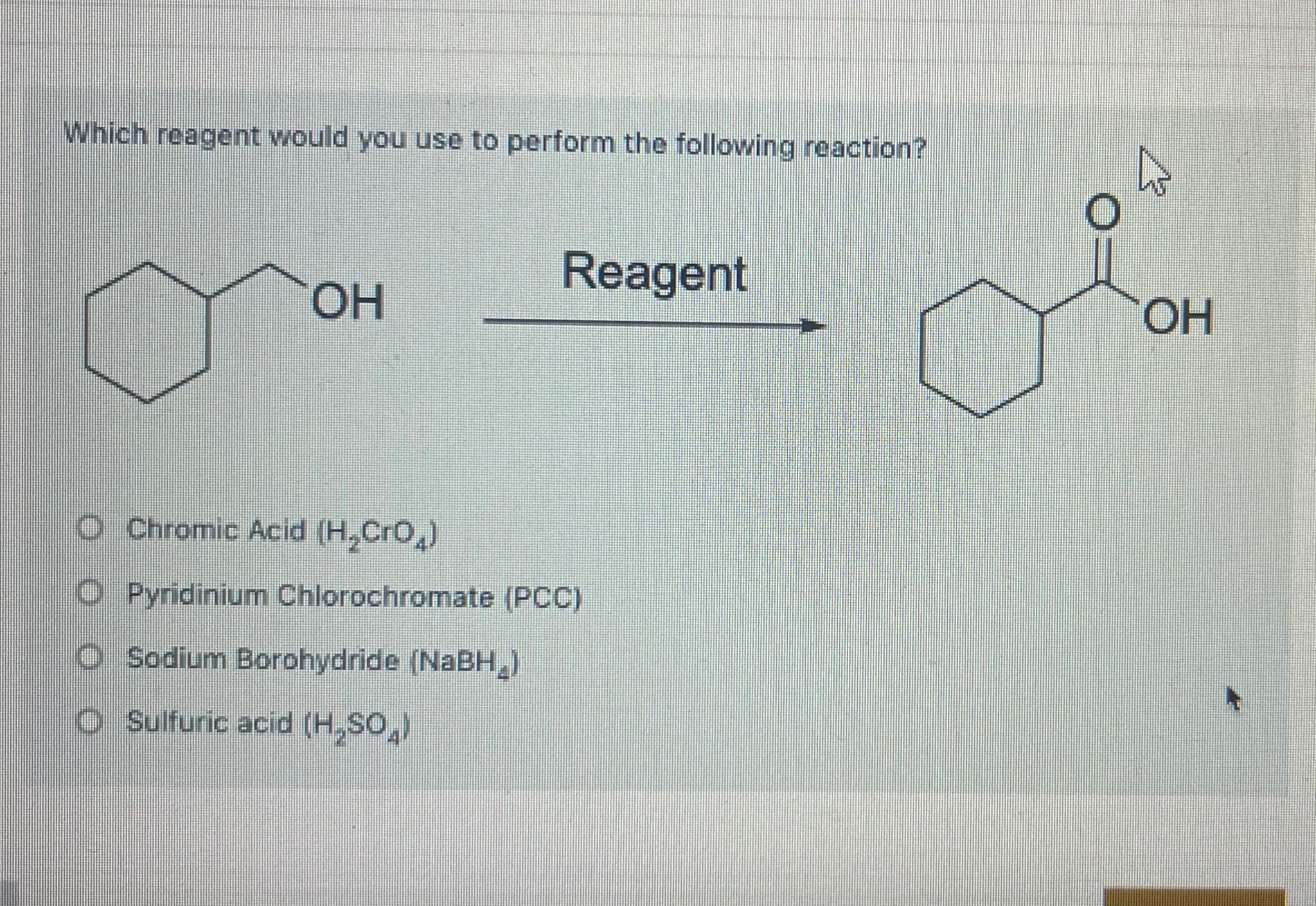 Solved Which reagent would you use to perform the following | Chegg.com