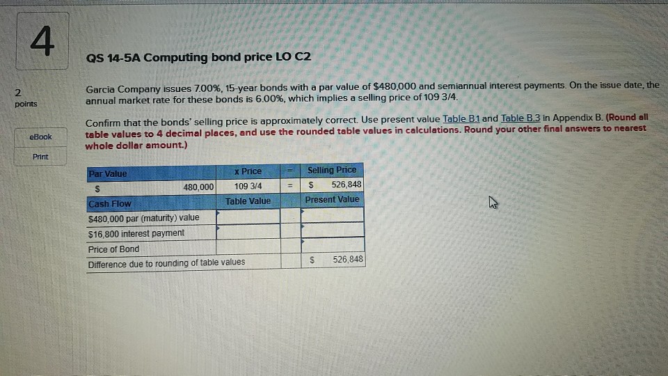 Solved 4 QS 14-5A Computing bond price LO C2 2 points Garcia | Chegg.com
