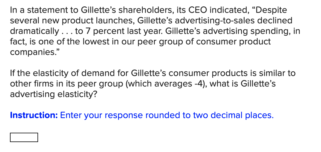 Solved In a statement to Gillette's shareholders, its CEO | Chegg.com