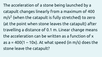 Solved The acceleration of a stone being launched by a | Chegg.com