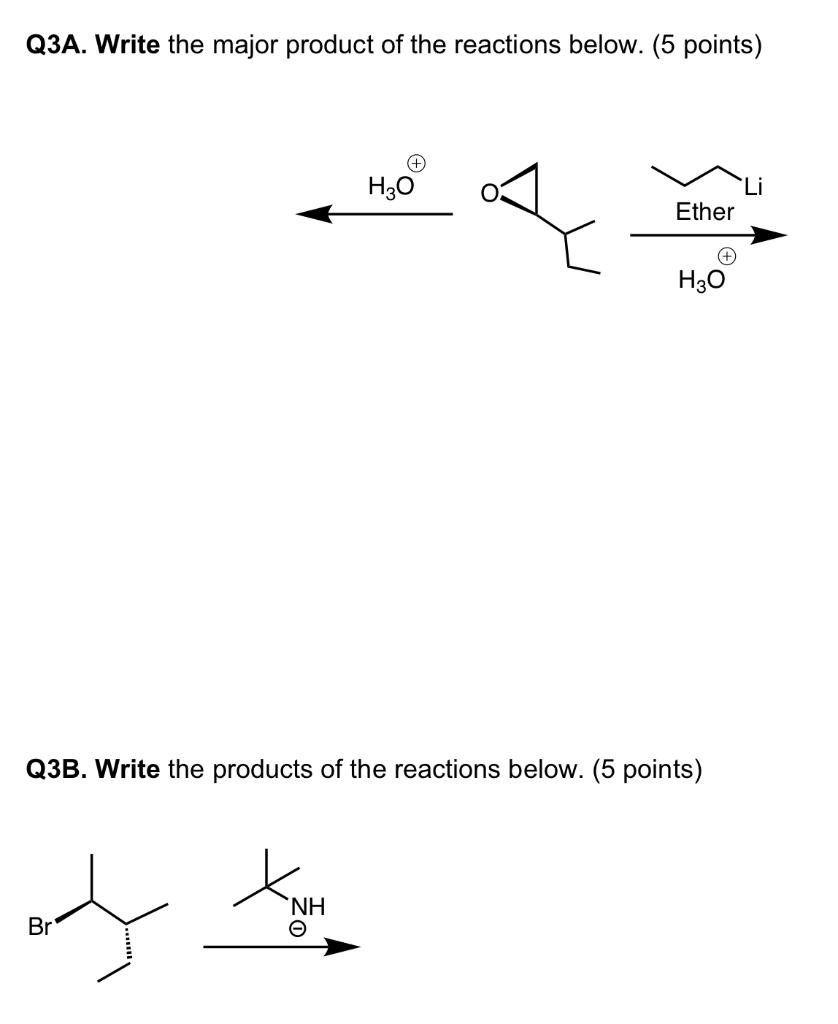 Solved Q3A. Write the major product of the reactions below. | Chegg.com