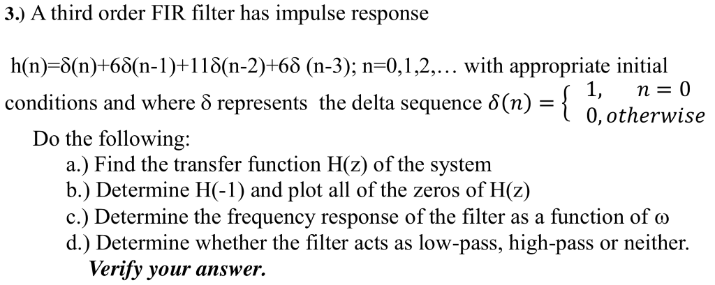Solved 3.) A third order FIR filter has impulse response | Chegg.com