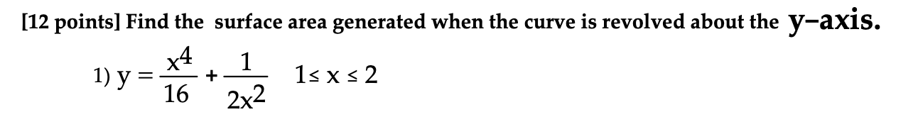 Solved Find the surface area generated when the curve is | Chegg.com