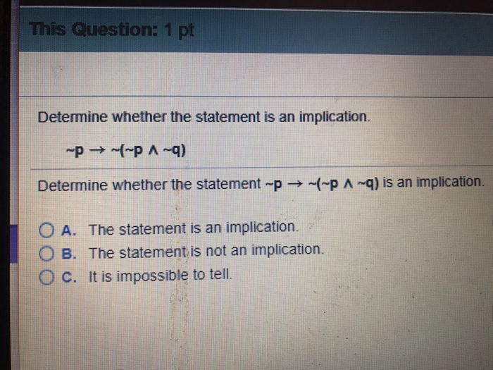 Solved This Question: 1 pt Determine whether the statement | Chegg.com Solved This Question: 1 pt Determine whether the statement | Chegg.com