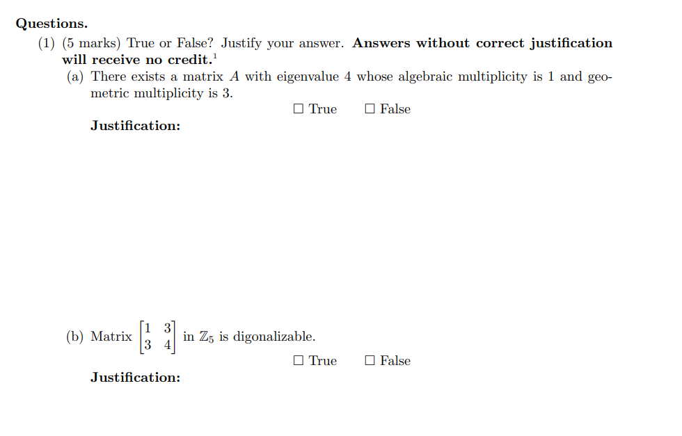 Solved Questions. (1) (5 marks) True or False? Justify your | Chegg.com
