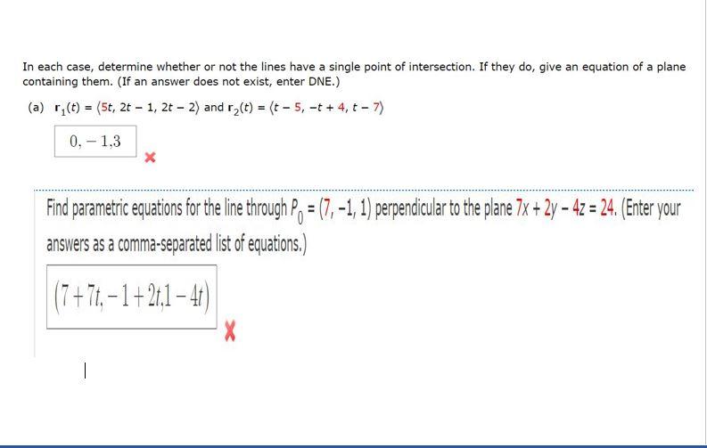 Solved In Each Case Determine Whether Or Not The Lines Have