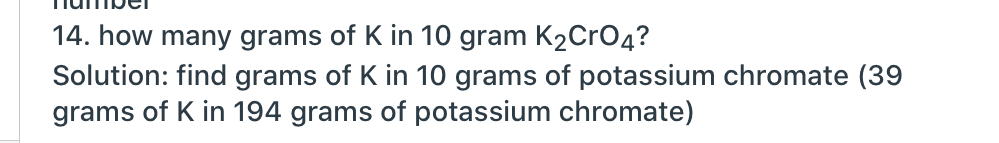 Solved 14. how many grams of K in 10 gram K2CrO4? Solution: | Chegg.com