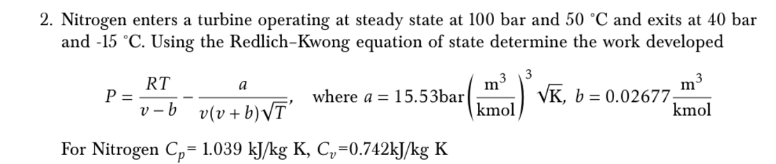 Solved Nitrogen enters a turbine operating at ﻿steady state | Chegg.com