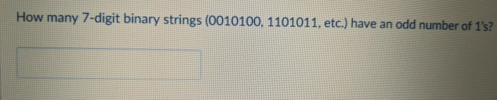 Solved How Many 7 Digit Binary Strings 0010100 1101011 
