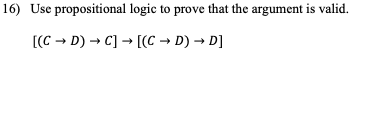 Solved 6) Use propositional logic to prove that the argument | Chegg.com