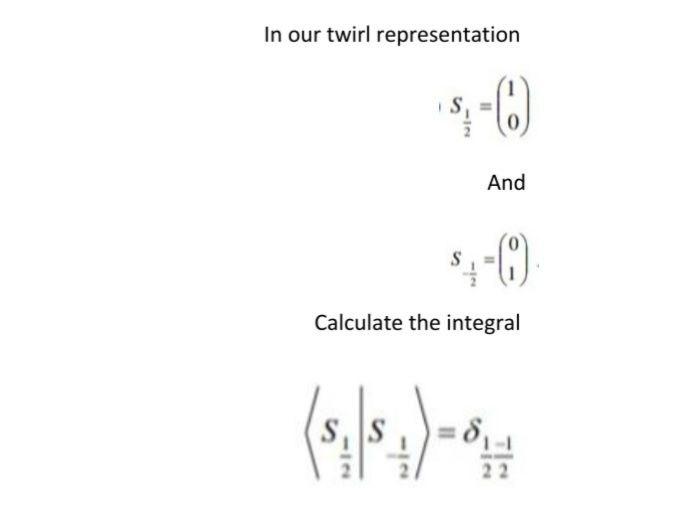 Solved In our twirl representation 5:-( And 54-0 Calculate | Chegg.com